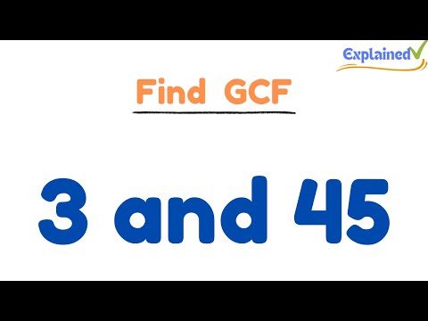How to Find the Greatest Common Factor for 3 and 45