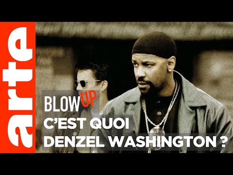 C'est quoi Denzel Washington ? - Blow Up - ARTE