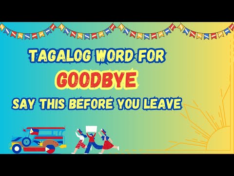 Learn to Say ‘Goodbye’ in Filipino!
