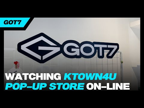 GOT7 갓세븐 x Ktown4u | WATCHING Ktown4u POP-UP STORE ONLINE