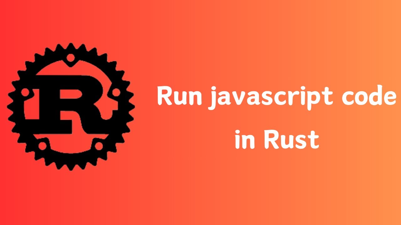 Rust | Run javascript Code in Rust | deno_core | Tutorial