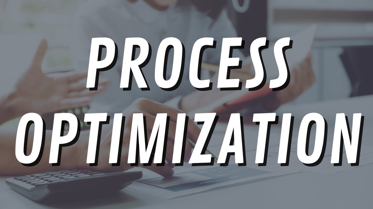 What is Process Optimization
