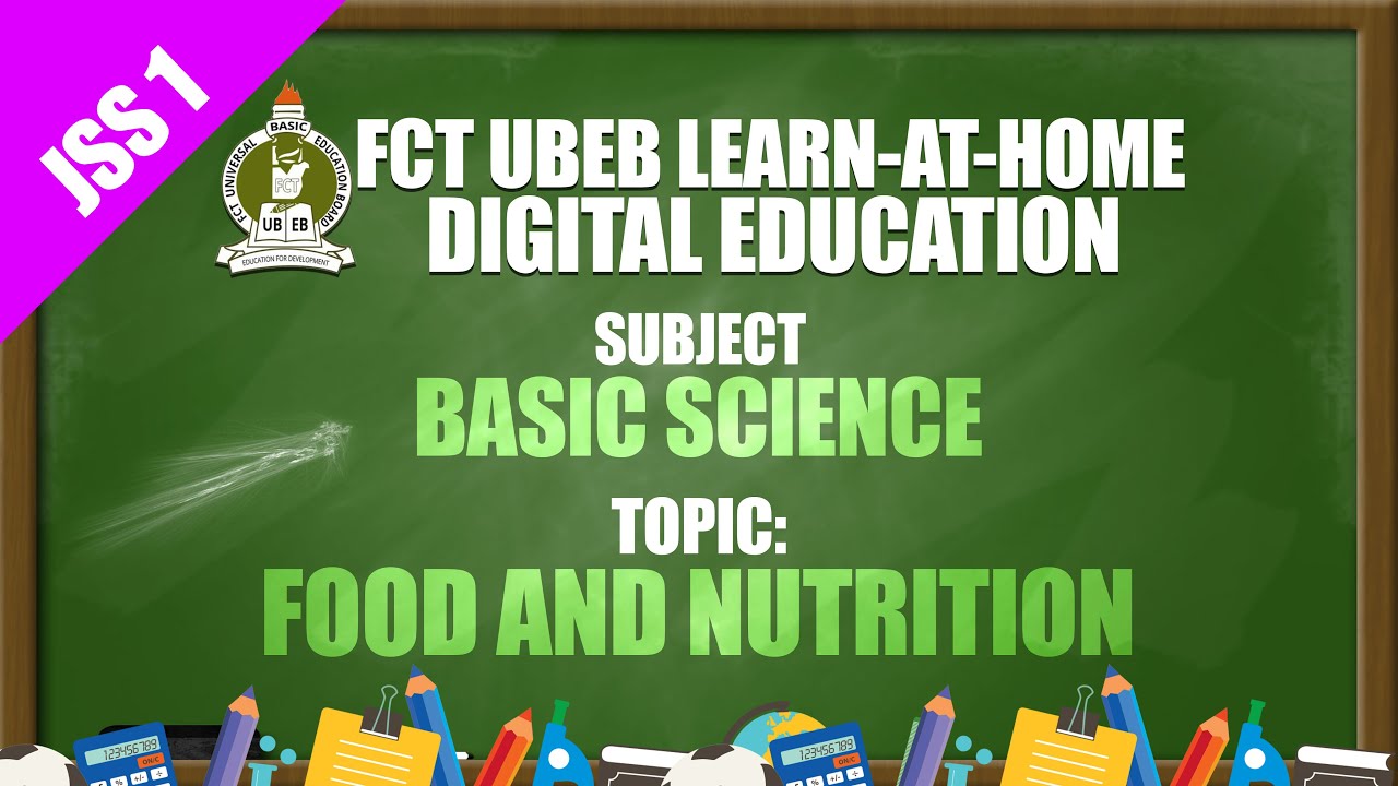 BASIC SCIENCE (JSS 1) - FOOD AND NUTRITION