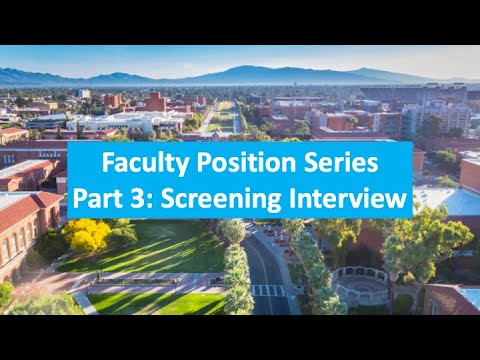 Faculty Positions, Part 3: Screening Interview