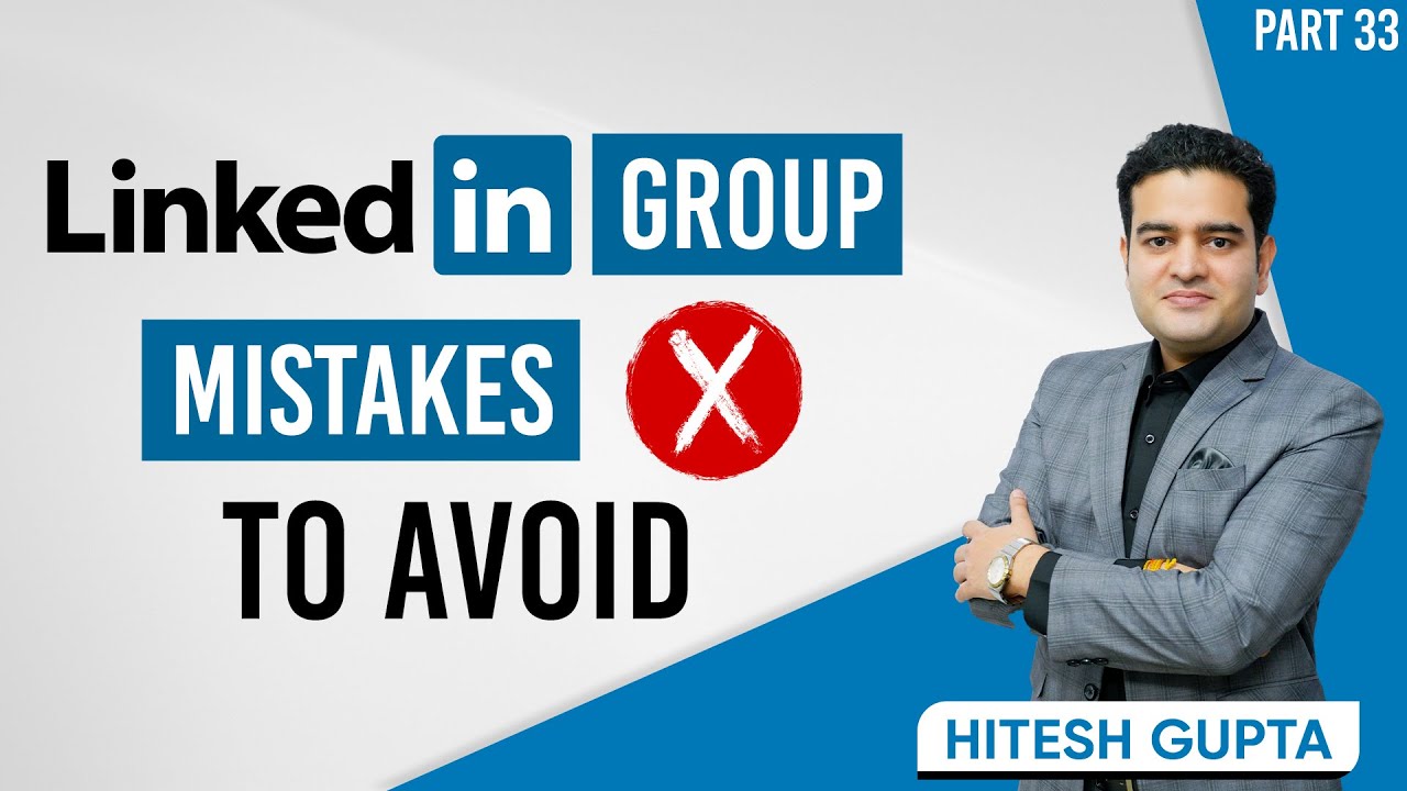 LinkedIn Group Mistakes to Avoid | LinkedIn Group Tips and Tricks | #linkedingroups