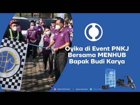 OYIKA in PNKJ together KEMENHUB and presented by Minister of Transportation, Mr.Budi Karya #