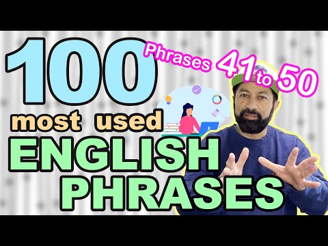 Master the 100 Most Common English Phrases with Examples (41-50)