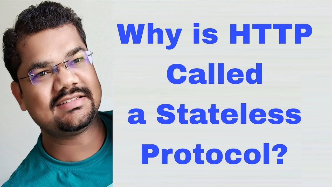 Why is HTTP Called a Stateless Protocol? | Explained with Examples
