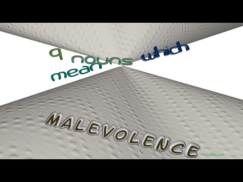 malevolence - 9 nouns synonym to malevolence (sentence examples)