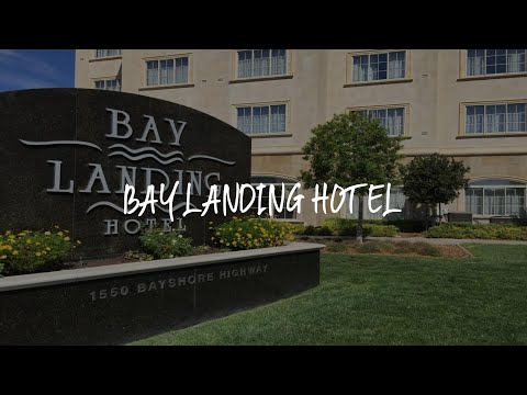 Bay Landing Hotel Review - Burlingame , United States of America