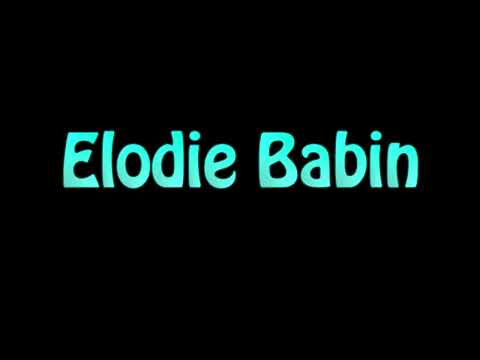 Learn How To Pronounce Elodie Babin