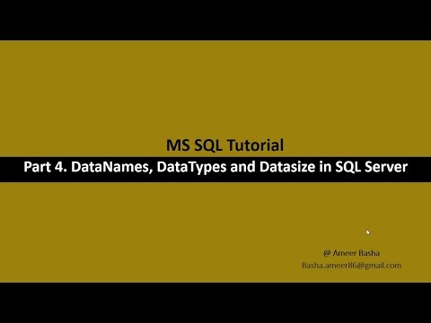 Part 4: DataNames, Data Types and Data size in SQL Server