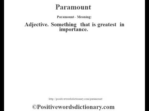 Paramount definition | Paramount meaning