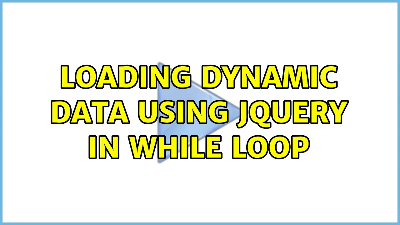 loading dynamic data using Jquery in while loop (2 Solutions!!)
