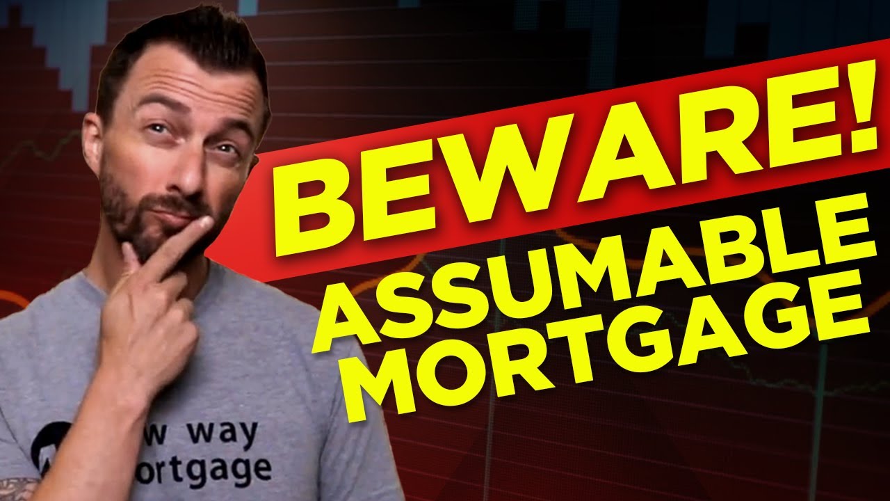 Assumable Mortgage: How it Works? [BEWARE!🚨]