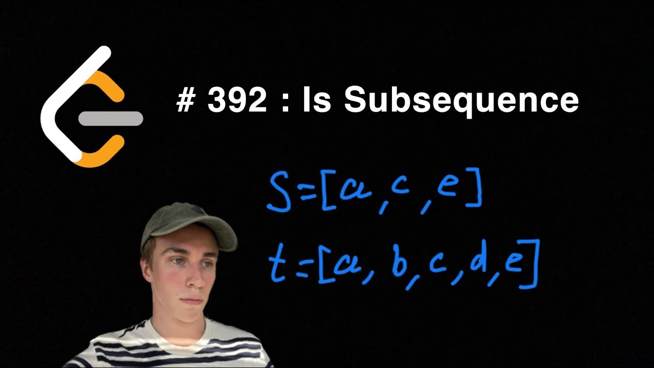 Is Subsequence | 392 Leetcode | Python3