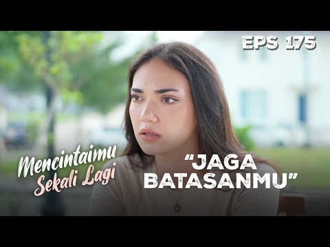Arini Suruh Alya Jauhi Lingga | MENCINTAIMU SEKALI LAGI | Eps 175 Part 1