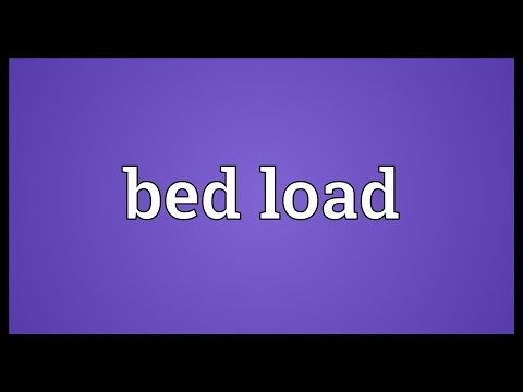 Bed load Meaning