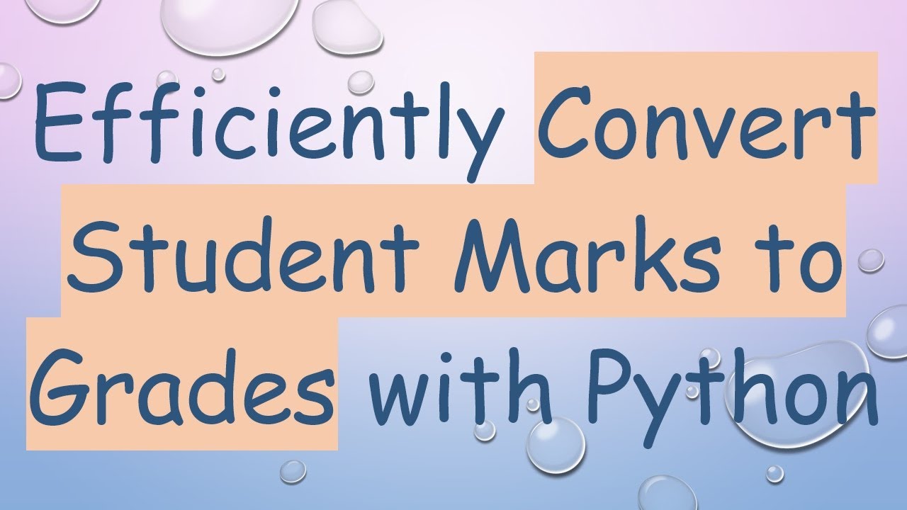 Efficiently Convert Student Marks to Grades with Python