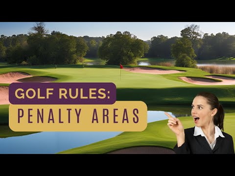 Golf Rules for Penalty Areas