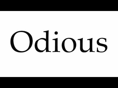How to Pronounce Odious