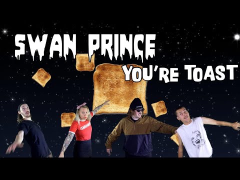 Swan Prince say “You’re Toast” in new video