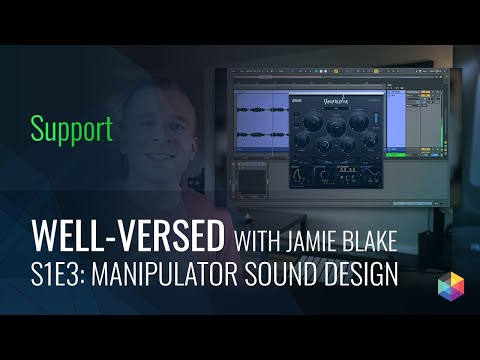Well-Versed: Ep. 3 - Sound Design with Manipulator