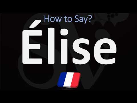 How to Pronounce Élise? | French Name Pronunciation