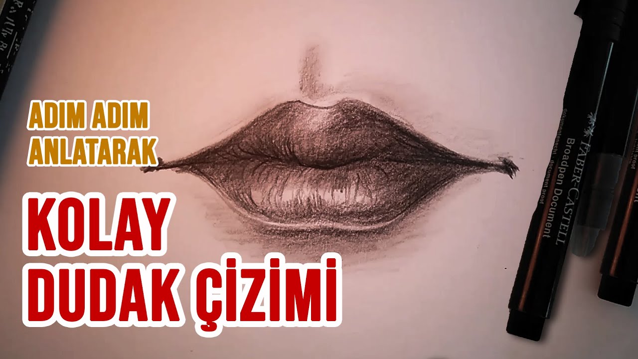KOLAY DUDAK ÇİZİMİ ! (Adım Adım Anlatarak) !