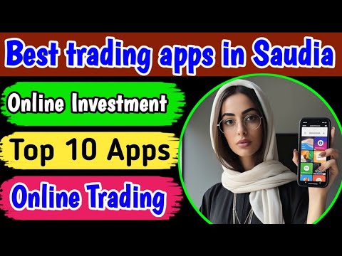 Best Trading apps in Saudi Arabia