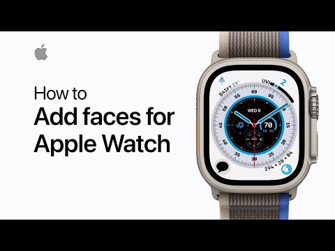 How to add faces for Apple Watch on iPhone | Apple Support