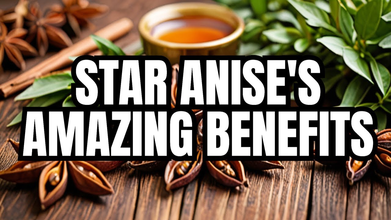 10 AMAZING Health Benefits of Star Anise You NEED to Know