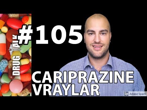 CARIPRAZINE (VRAYLAR) - PHARMACIST REVIEW - #105