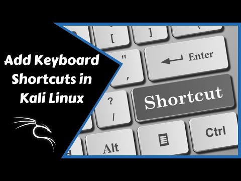 How to Add Keyboard Shortcuts in Kali Linux