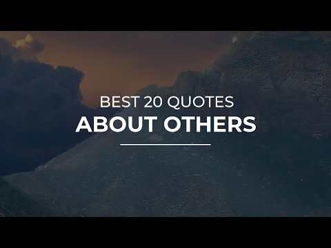 Best 20 Quotes about Others | Quotes for the Day | Most Popular Quotes