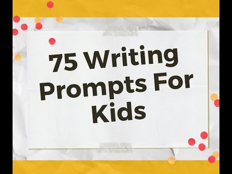 75 Writing Prompts For Kids