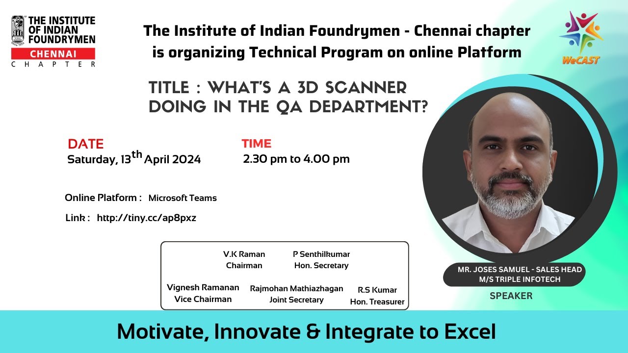 IIF Chennai chapter Webinar : What's a 3D scanner doing in the QA Department? by Mr. Joses Samuel