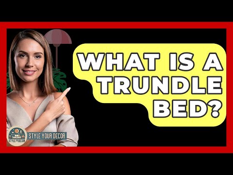 What Is A Trundle Bed? - Style Your Decor