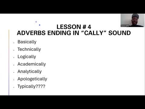 Adverbs Ending in "Cally" Sound