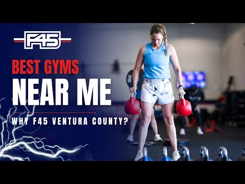 Local Gyms Near Me: Why F45 Ventura County Should Be Your First Choice