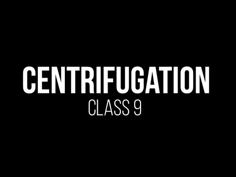 CENTRIFUGATION class 9