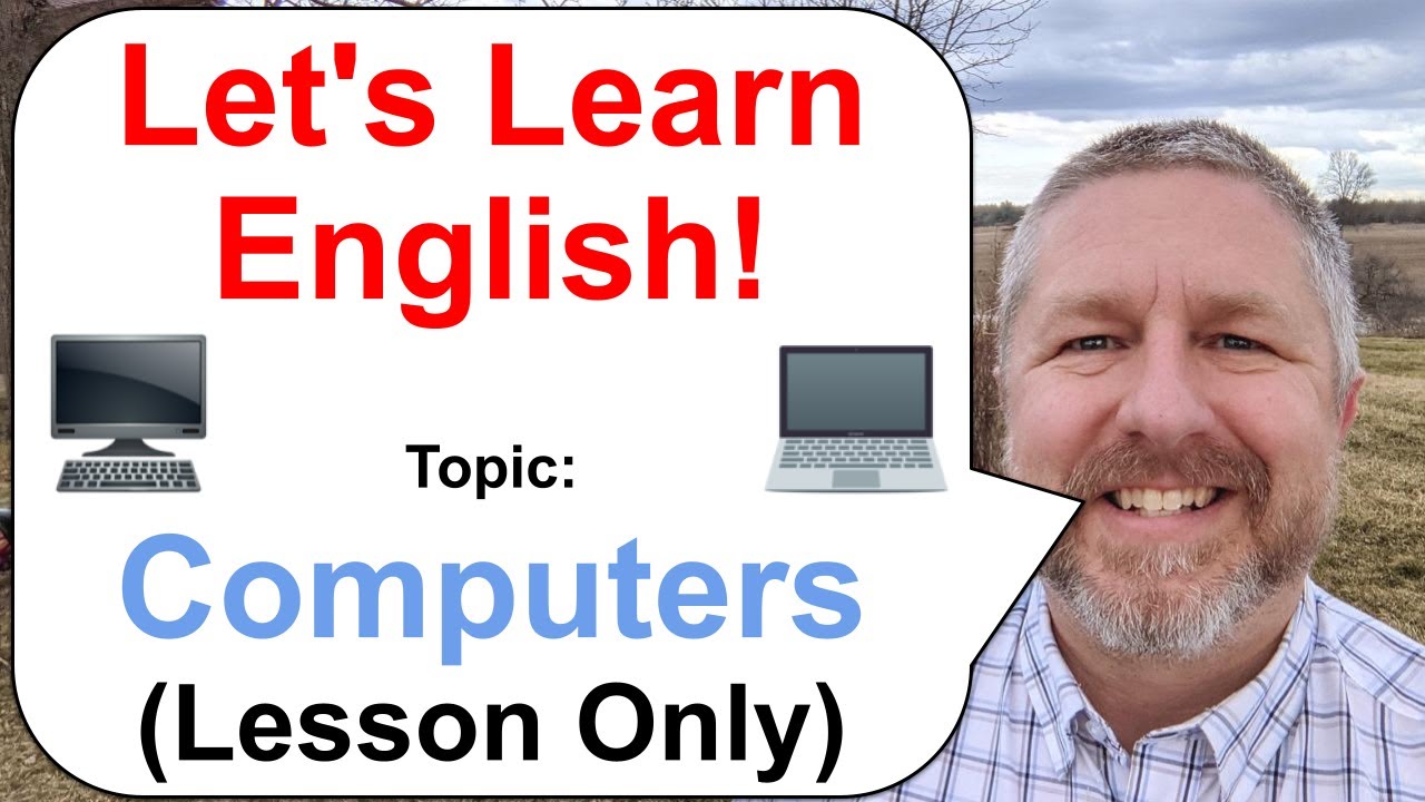 Let's Learn English! Topic: Computers 💻 🖥️ (Lesson Only)
