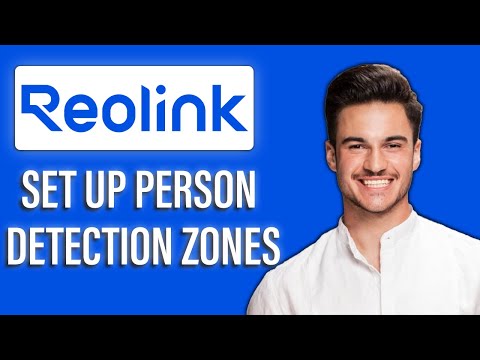 New! How to Set Up Reolink Person Detection Zones📲 | Guide to Smart Motion Alerts and Custom Zones