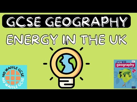 Energy in the UK| GCSE GEOGRAPHY