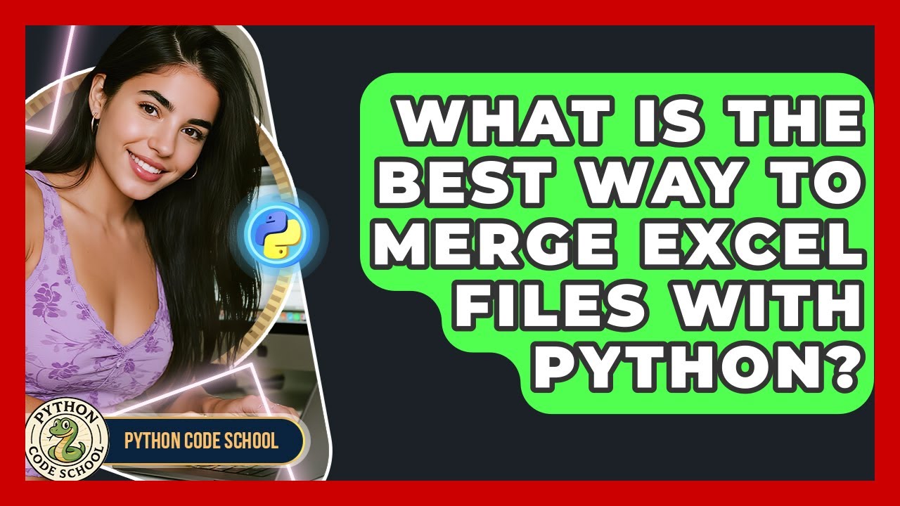 What Is The Best Way To Merge Excel Files With Python? - Python Code School
