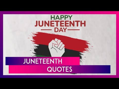 Juneteenth 2025 Quotes, Empowering Sayings, Slogans & Messages To Send On June 19 Freedom Day