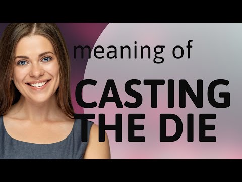 Casting the Die: Unlocking the Mystery of This Classic Phrase
