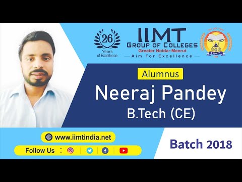 Alumnus Neeraj Pandey | B.Tech (CE) | Batch 2018 | IIMT College of Engineering, Greater Noida