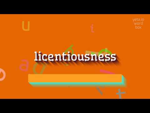 HOW TO SAY LICENTIOUSNESS? #licentiousness
