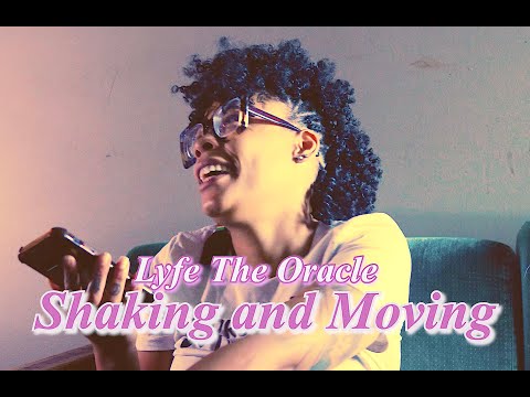 Lyfe the Oracle - Shaking and moving (Official Video)
